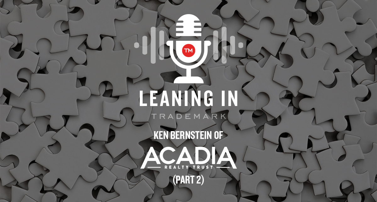 The CRE Retail Puzzle with Ken Bernstein (Part 2) - Trademark Property